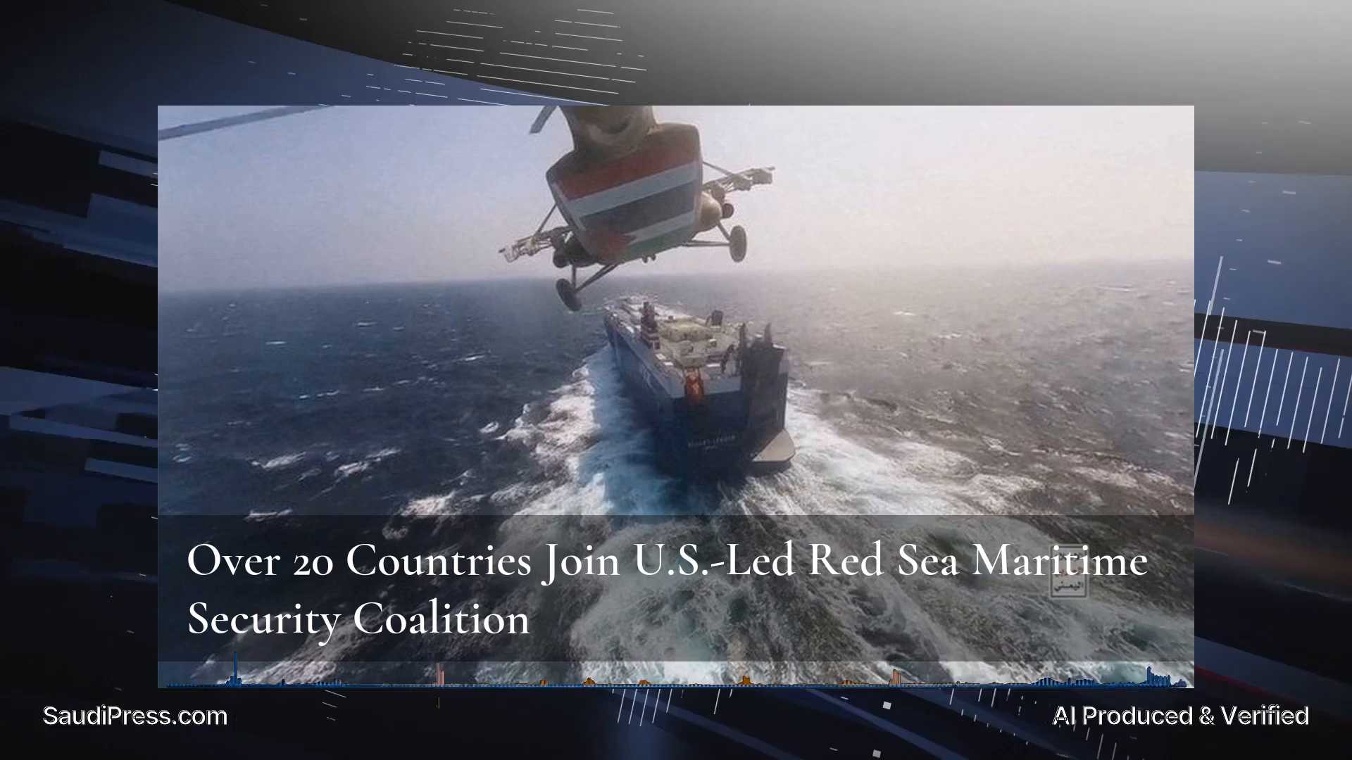 Over 20 Countries Join U.S.-Led Red Sea Maritime Security Coalition ...