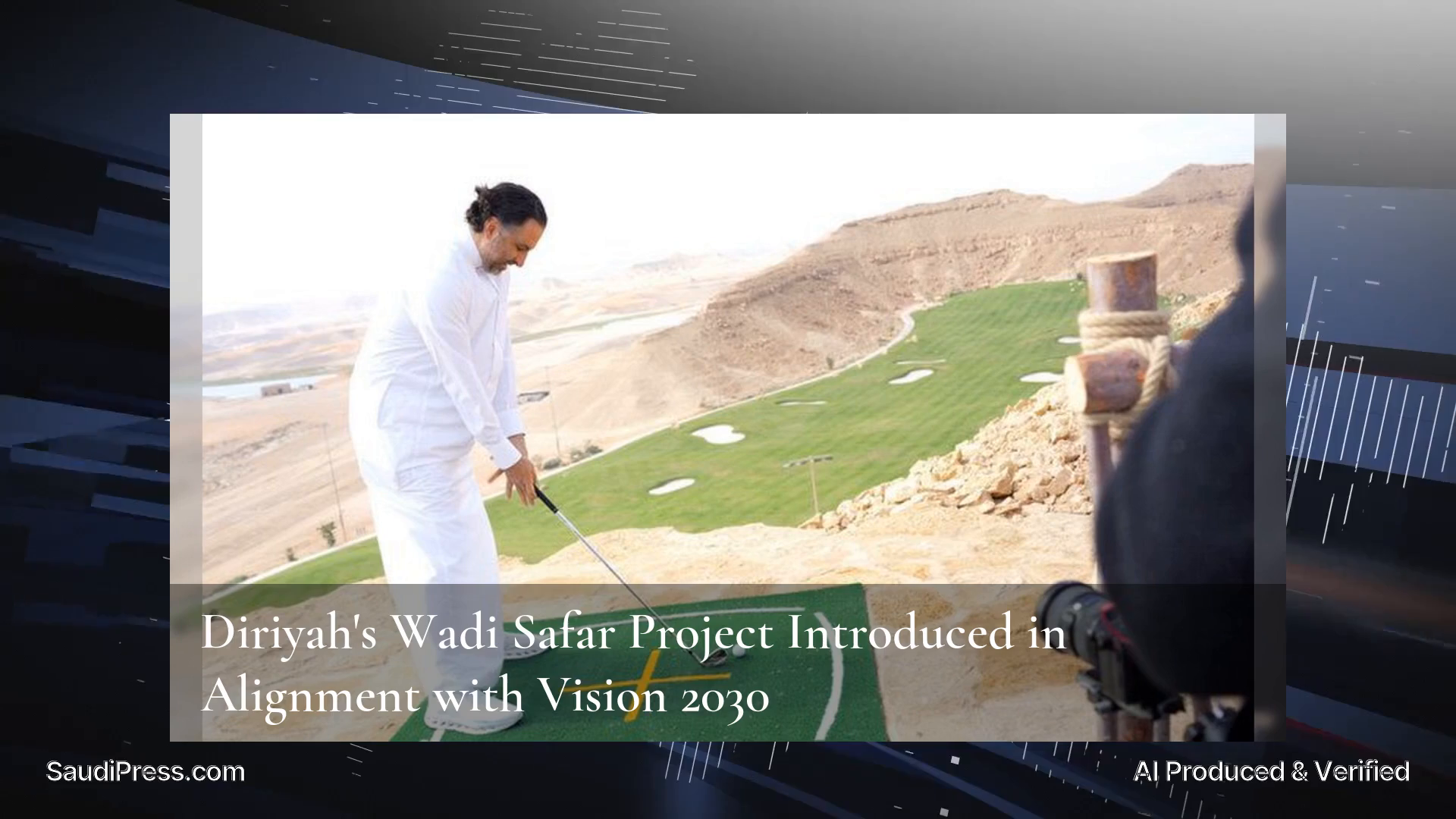 Diriyah's Wadi Safar Project Introduced in Alignment with Vision 2030 ...