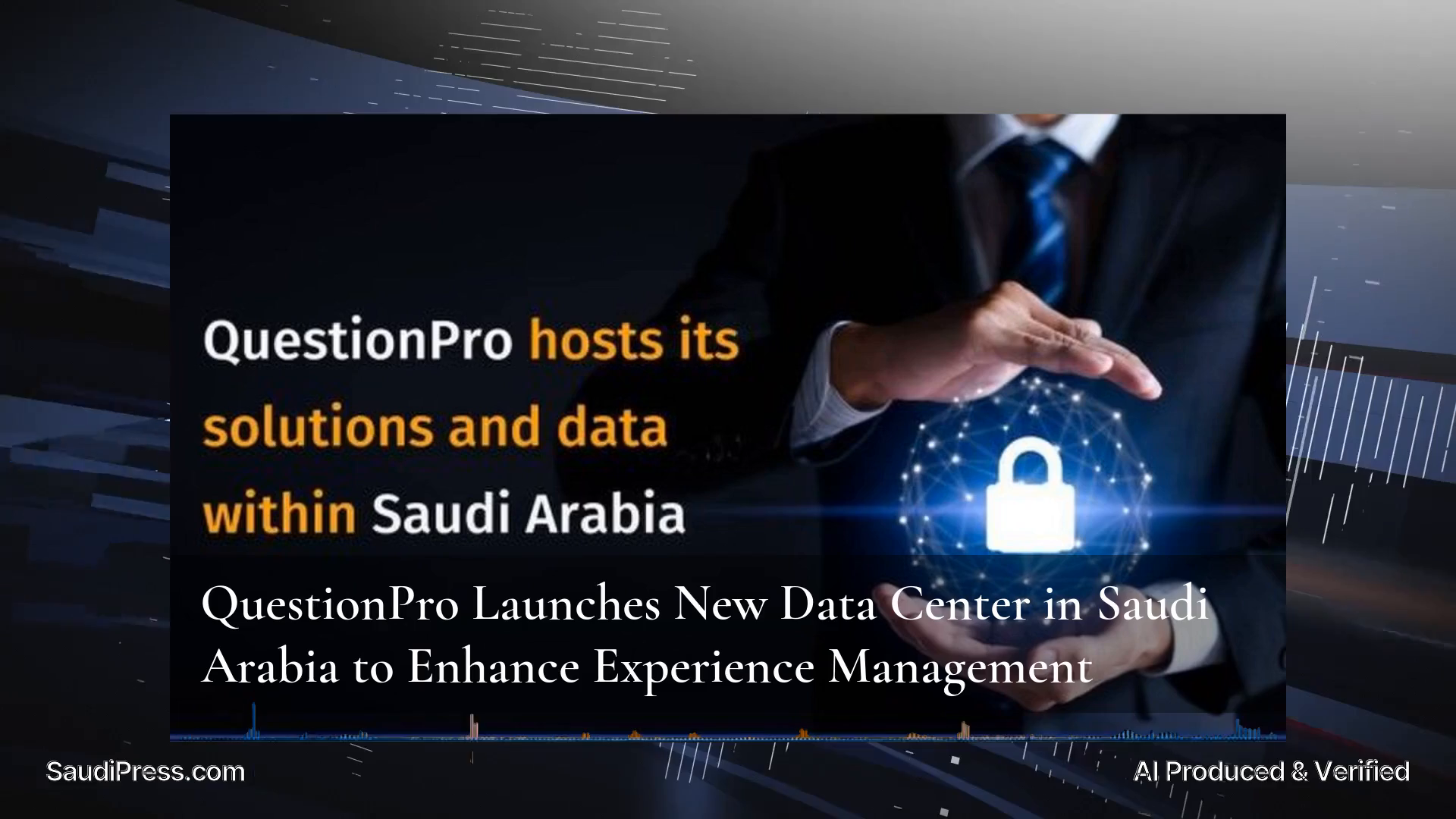 QuestionPro Launches New Data Center in Saudi Arabia to Enhance ...